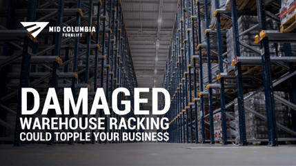 Damaged Warehouse Racking Could Topple Your Business