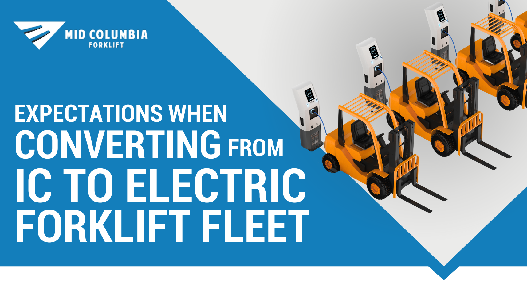 Converting From IC to an Electric Forklift Fleet? Here’s What to Expect